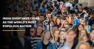 India Surpasses China To Become The Most Populated Country