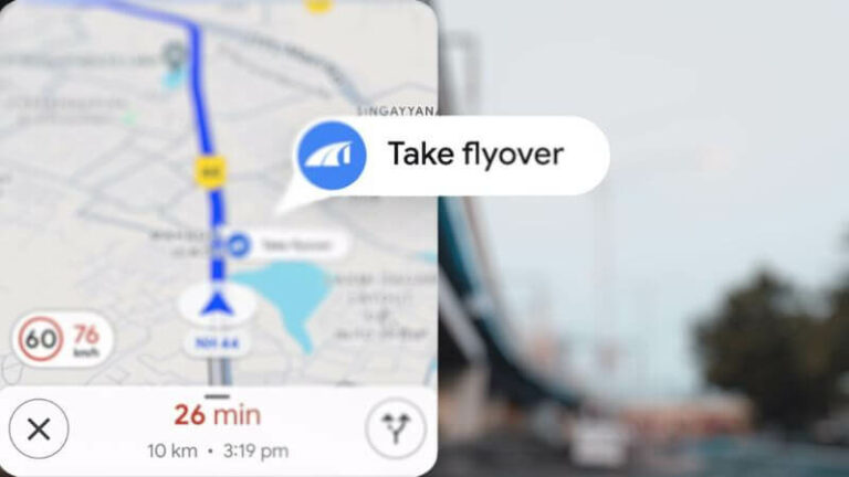 New Google Maps Updates To Alert About Flyovers, Narrow Roads, And More