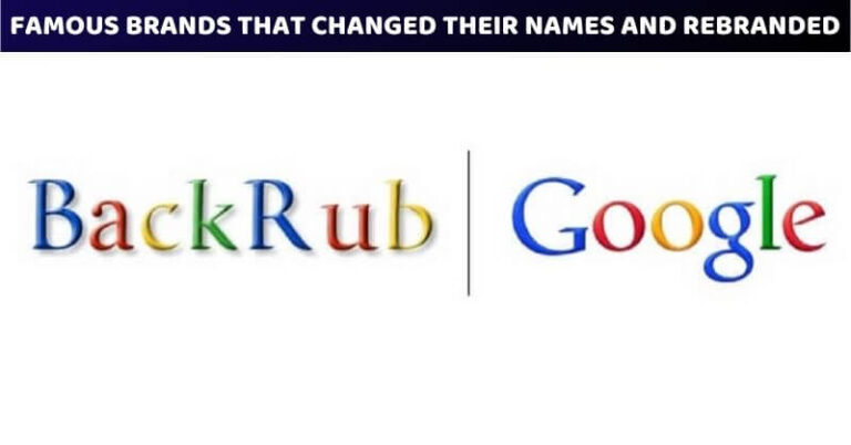 These Famous Brands Changed Their Names And Rebranded Over Time